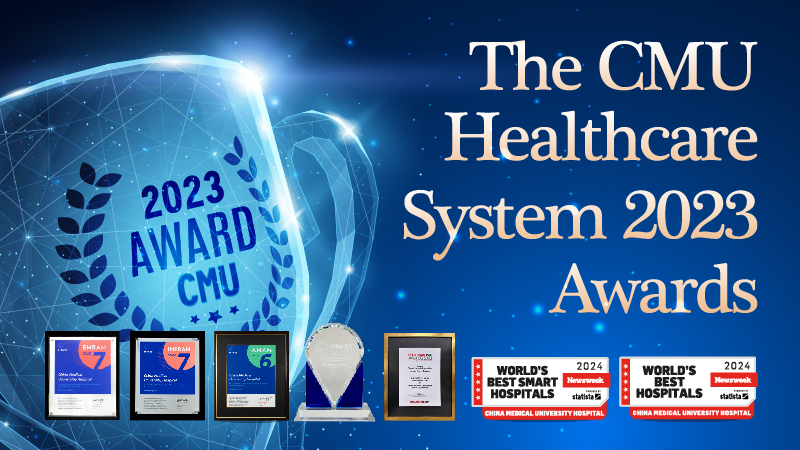 The CMU Healthcare System 2023 Awards | News & Awards - China Medical ...